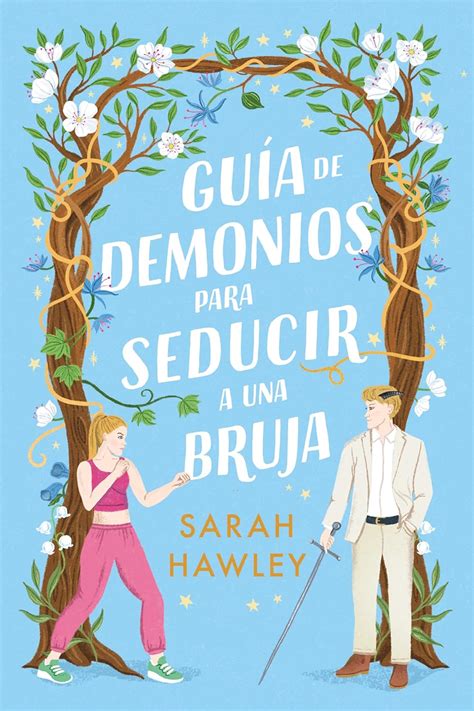 Guia De Demonios Para Seducir A Una Bruja Br