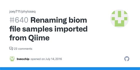 Renaming Biom File Samples Imported From Qiime · Issue 640 · Joey711