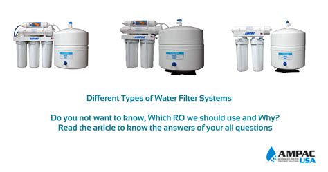 Different Types Of Water Filter Systems Ampac Usa