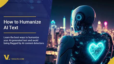 5 Ways How To Humanize AI Text Make AI Content Human