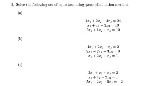 Solved Solve The Following Set Of Equations Using