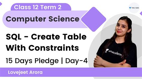 Class 12 Term 2 Day 4 Sql Create Table With Constraints Computer Science Lovejeet