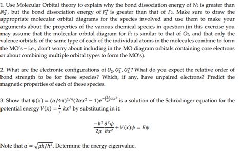 Solved Use Molecular Orbital Theory To Explain Why The Chegg