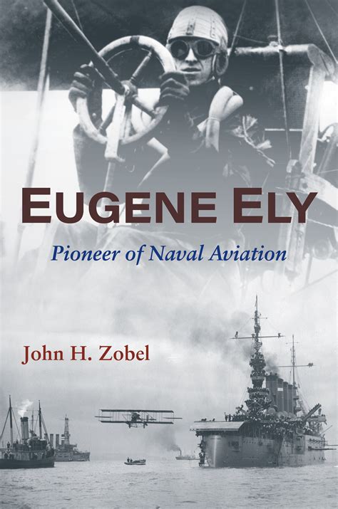 Eugene Ely Us Naval Institute
