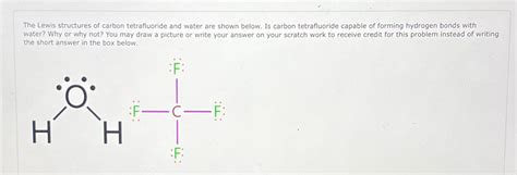 Solved The Lewis Structures Of Carbon Tetrafluoride And