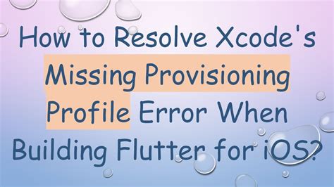 How To Resolve Xcodes Missing Provisioning Profile Error When Building Flutter For Ios Youtube