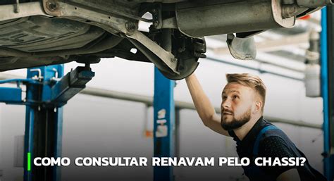 Como Consultar Renavam Pelo Chassi Saiba Aqui
