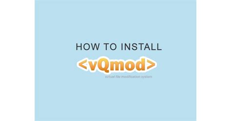 how to install vqmod for opencart 4 x