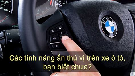 Các Tính Năng ẩn Thú Vị Trên Xe ô Tô Bạn Biết Chưa Anycarvn