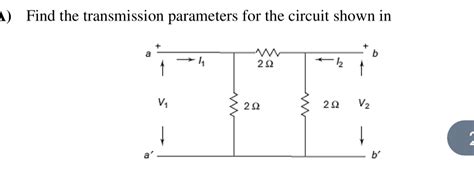 Find The Transmission Parameters For The StudyX