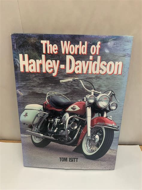 The World Of Harley Davidson By Tom Isitt 2724