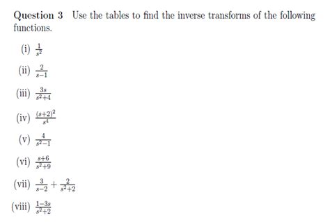 Solved Question 3 Use The Tables To Find The Inverse