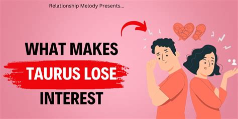 Reasons Taurus Women Lose Interest Relationship Melody