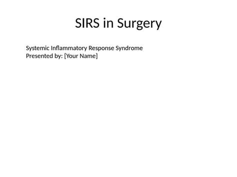 Systemic Inflammatory Response Syndrome In Surgery Presentation Pptx