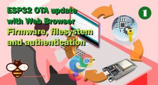 ESP32 OTA Update With Web Browser Firmware Filesystem And