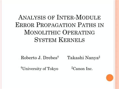 Ppt Analysis Of Inter Module Error Propagation Paths In Monolithic Operating System Kernels