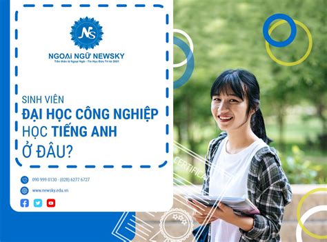 Sinh Viên Đh Công Nghiệp Học Tiếng Anh ở đâu Tốt Ngoại Ngữ Newsky