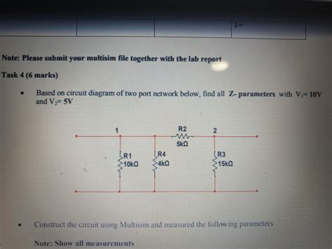 Solved Note Please Submit Your Multisim File Together With