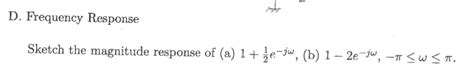 Solved D Frequency Response Sketch The Magnitude Response