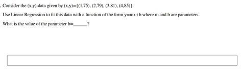 Solved Consider The Xy Data Given By
