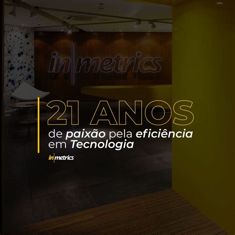 inmetrics no linkedin tecnologia inmetrics paratodosverem 54
