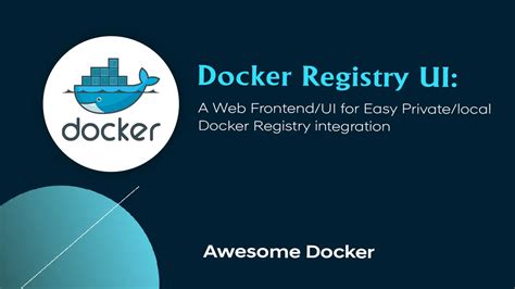 A Web Frontendui For Easy Privatelocal Docker Registry Integration