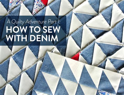 A Quilty Adventure Part I How To Sew With Denim Suzy Quilts