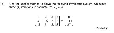 solved a use the jacobi method to solve the following