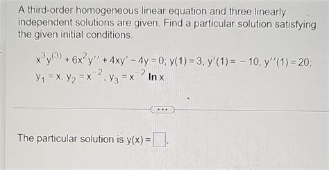 Solved A Third Order Homogeneous Linear Equation And Three