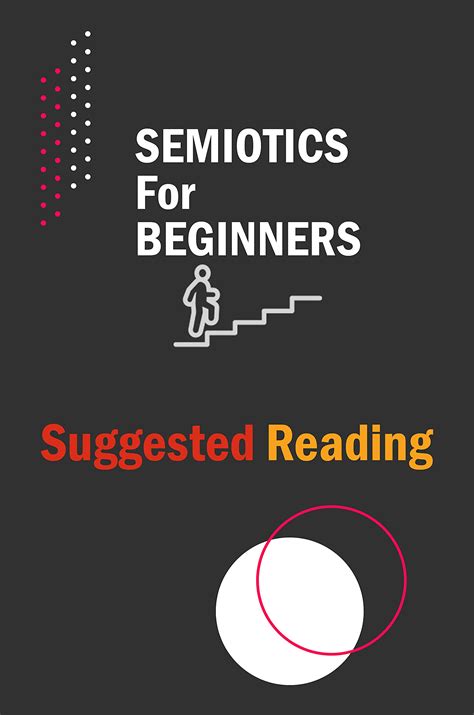 Semiotics For Beginners Suggested Reading Semiotics Guide By Dean