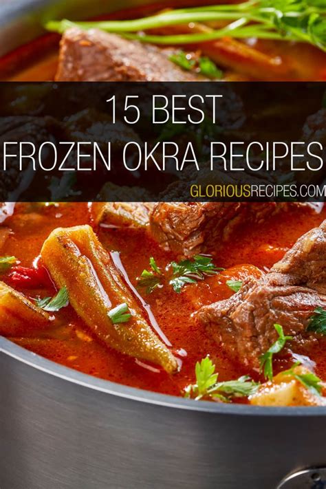 15 Best Frozen Okra Recipes To Try