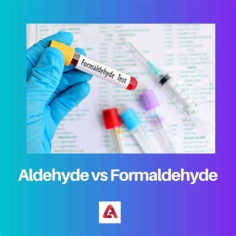 Aldehyde Vs Formaldehyde Difference And Comparison