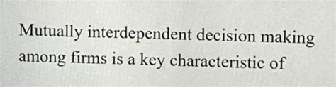 Solved Mutually Interdependent Decision Making Among Firms