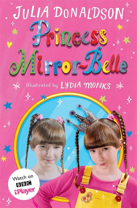 Princess Mirror Belle Tv Tie In Donaldson Julia Monks Lydia