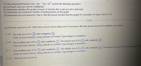 Answered For The Polynomial Function F X 6 X 7 X 6 2 Answer The Kunduz