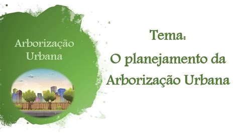 Arborização Urbana O Planejamento Da Arborização Urbana