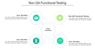 Non QA Functional Testing Ppt Powerpoint Presentation Infographics Summary Cpb Presentation