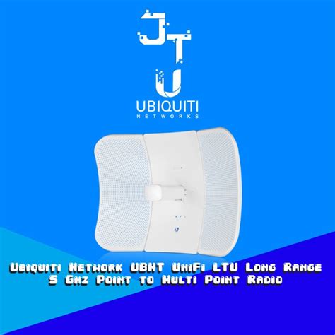 Jual Ubiquiti Network Ubnt Unifi Ltu 5 Ghz Long Range Ptmp Radio Ltu