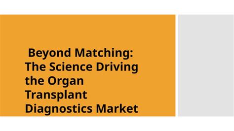 Organ Transplant Diagnostics Marketpptx