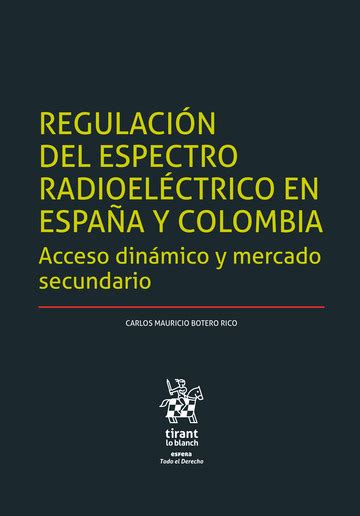 Regulación Del Espectro Radioeléctrico En España Y Colombia Acceso