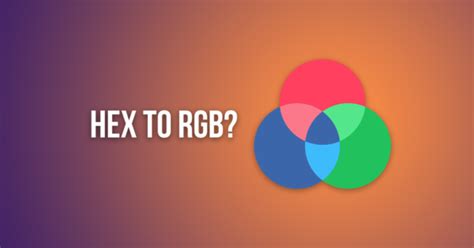 Hex To RGB Conversion Tips Portal