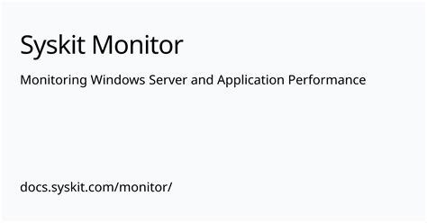 Monitoring Windows Server And Application Performance Syskit Monitor