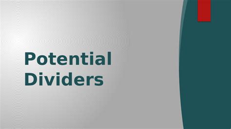 Potential Dividers A Level Physics Teaching Resources