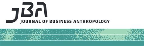 Journal Of Business Anthropology Devoted To Design Anthropology