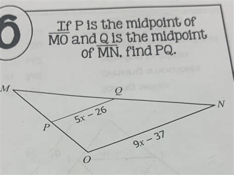 [solved] if p is the midpoint of mo and q is the midpoint of mn find