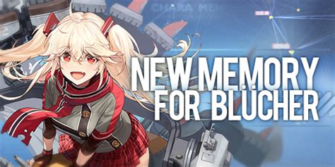 Azur Lane Dear Commander New Memory For Blücher Will