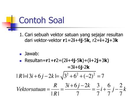 Contoh Soal Vektor Satuan Di R2