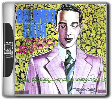 Cdtecadownloads Orlando Silva Uma LÁgrima Uma Dor Uma Saudade