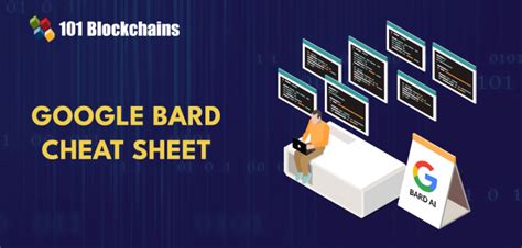 The Ultimate Google Bard Cheat Sheet Blockchains
