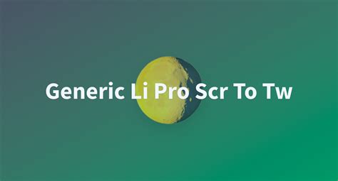 Generic Li Pro Scr To Tw A Hugging Face Space By Jivkot